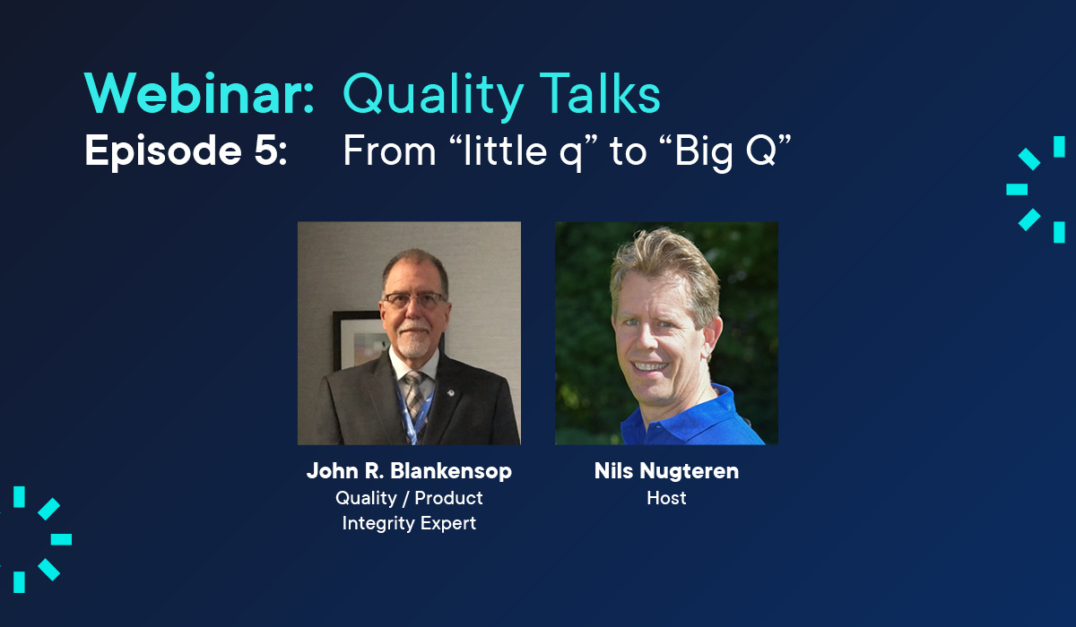 Transforming Quality Management: little q to Big Q